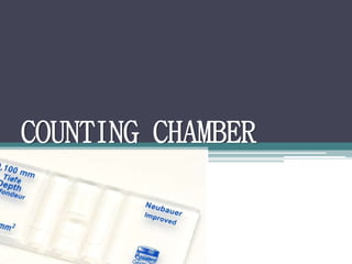 Counting Chamber | PPTX