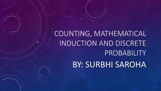 Counting, mathematical induction and discrete probability | PPTX