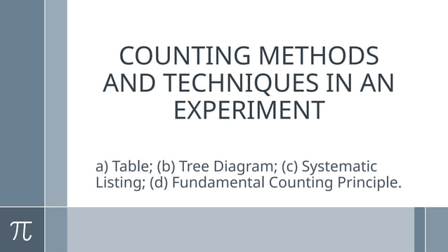 COUNTING METHODS AND TECHNIQUES IN AN EXPERIMENT.pptx