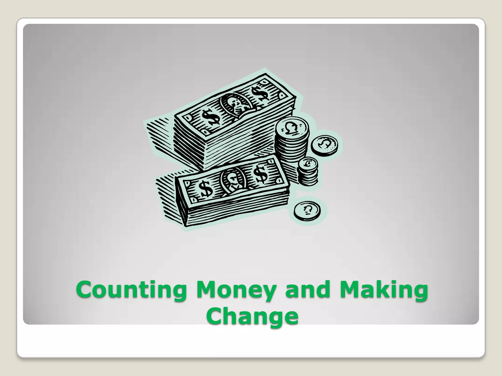 Counting Money and Making Change | PPTX