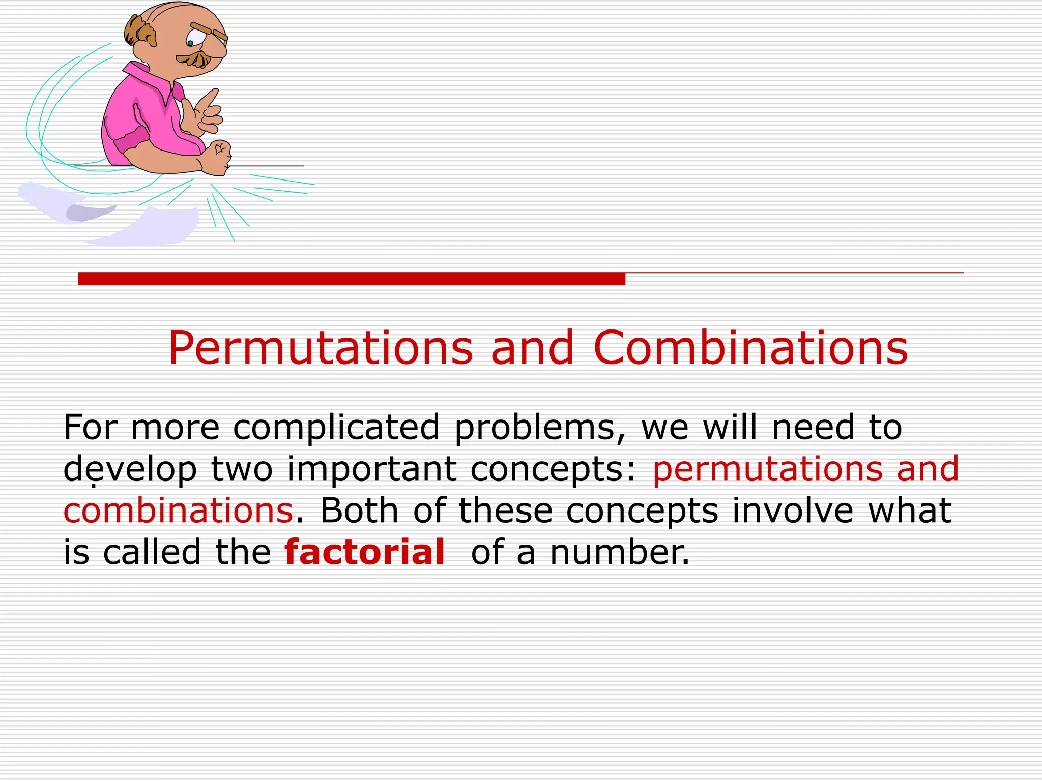 Counting, pigeonhole, permuntation, Permutations and Combination ,Binomial Theorems | PPTX
