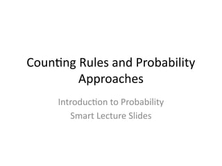 Counting_Rules_and_Probability_Approaches.pptx