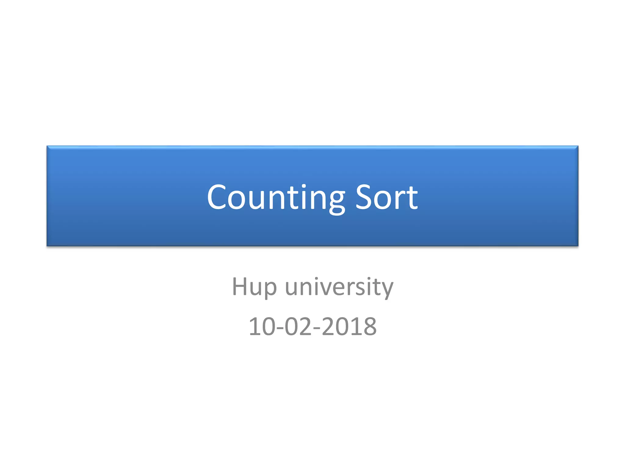 Counting sort | PPTX