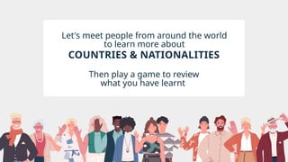 Countries-And-Nationalities-Presentation-In-Colorful-Simple-Style.pptx