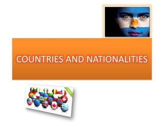 Countries and nationalities | PPT