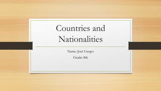 Presentation about countries and nationalities | PPTX