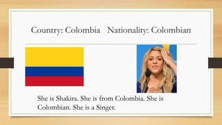 Presentation about countries and nationalities | PPT