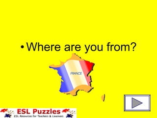 Countries where are you from ppt | PPT