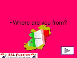 Countries where are you from ppt | PPT