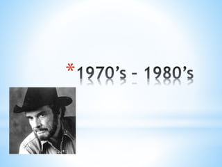Country Music Then and Now | PPTX