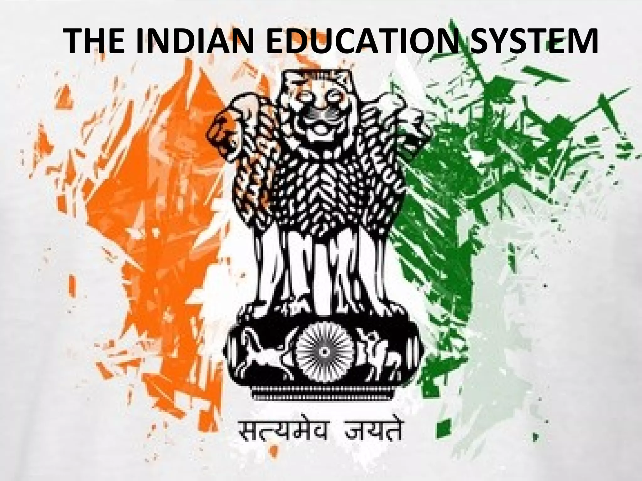 The Indian Education System | PPT