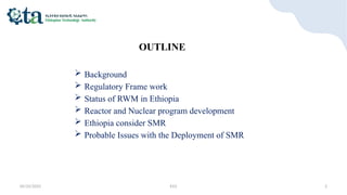 Country Status safety of RWM of SMR in Ethiopia 2025.pptx