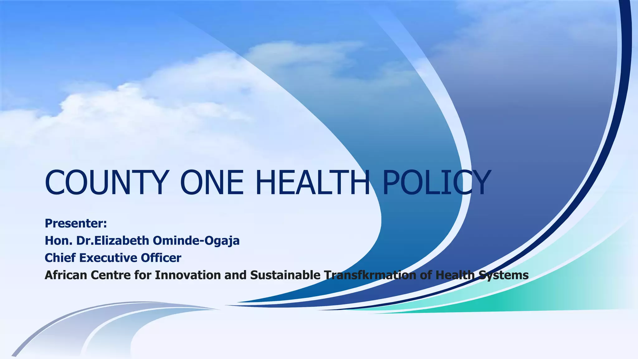 County one health policy development Dr. Elizabeth Ogaja at the 3rd ...