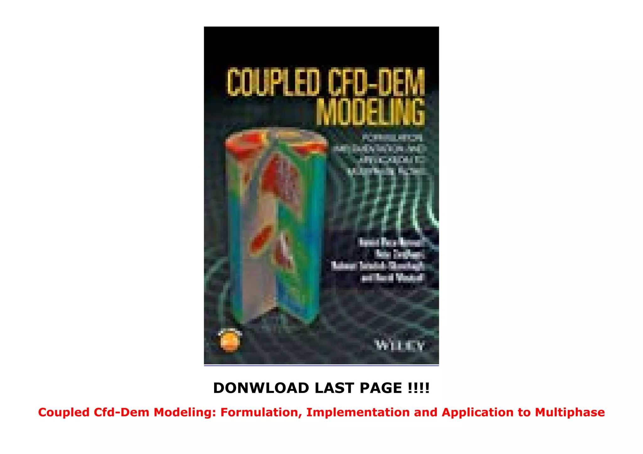 Coupled Cfd-Dem Modeling: Formulation, Implementation and Application to Multiphase Flows ...