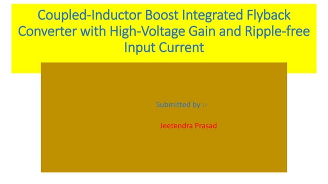 Coupled inductor boost integrated flyback converter with high-voltage ...