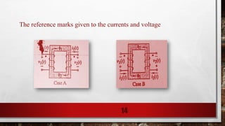 Couple inductor ,dot convention ,energy analysis | PPTX