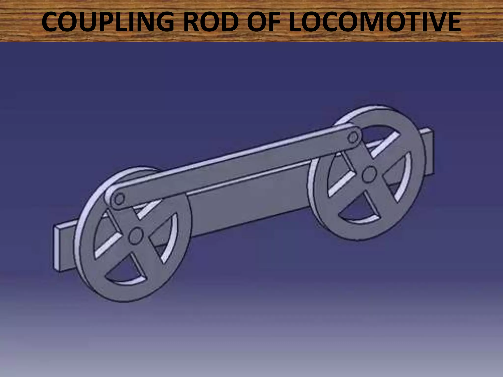 Couple rod of locomotive | PPTX