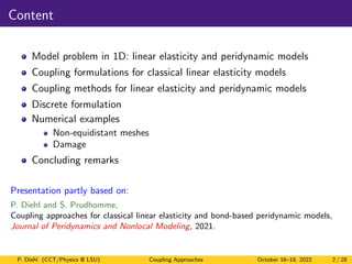Challenges for coupling approaches for classical linear elasticity and bond-based peridynamic ...