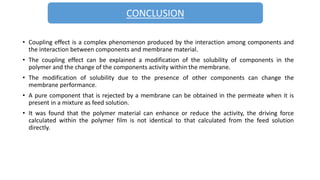 Coupling effects in pervaporation of multicomponent mixtures | PPTX