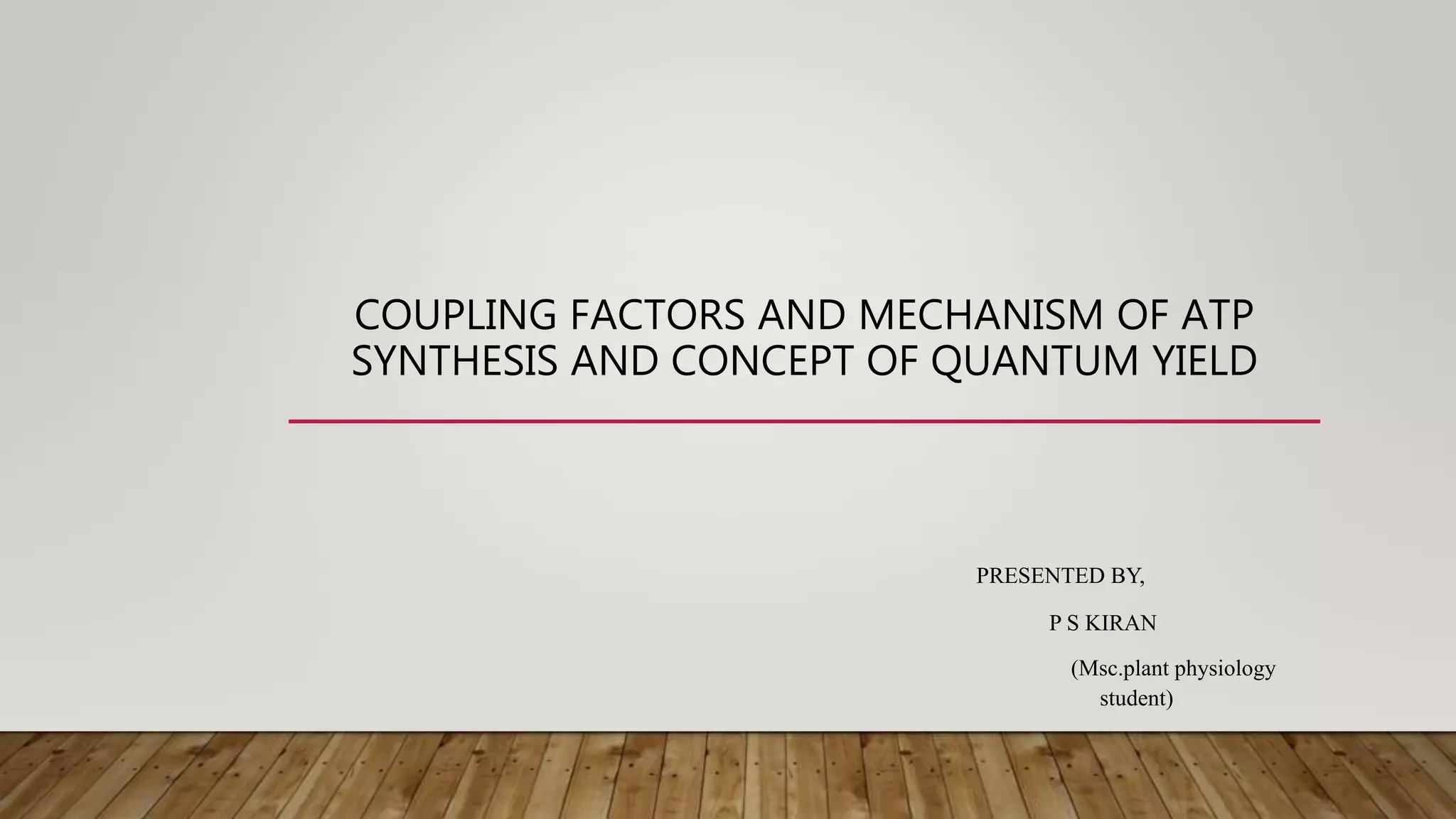 Coupling factors and mechanism of atp synthesis and | PPT
