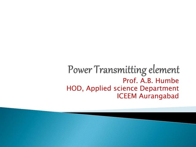 Power transmission elements BASIC MECHANICAL ENGINEERING SEM-II | PPTX ...