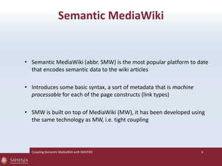 Coupling Semantic MediaWiki with MASTRO | PPTX