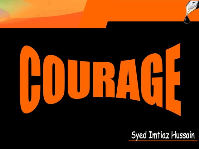 Courage | PPT