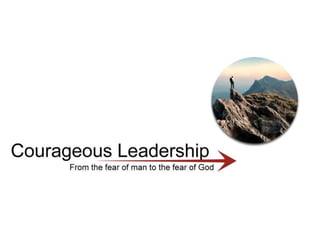 Courageous Leadership | PPTX