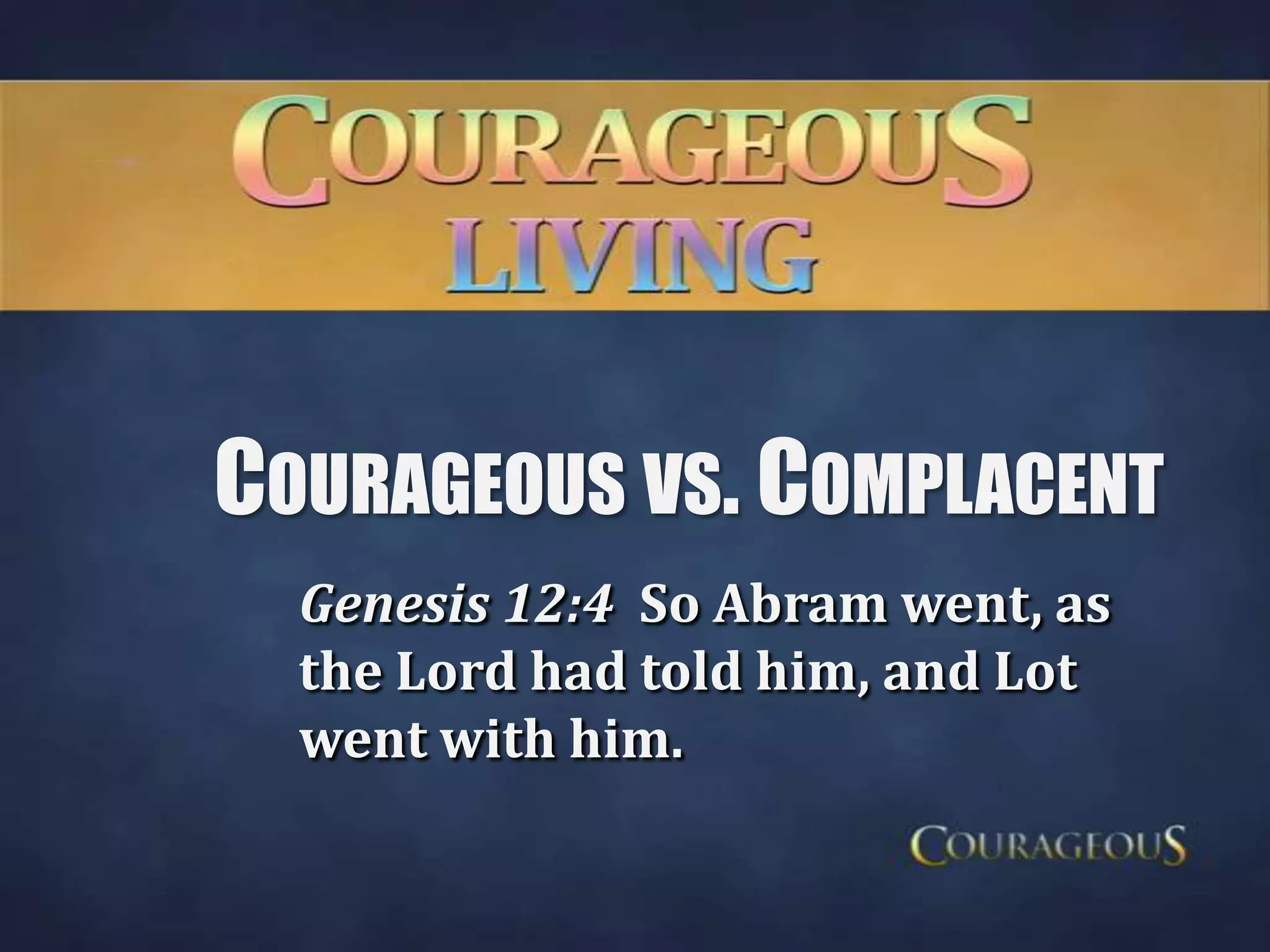 Courageous Living Sermon One | PPTX