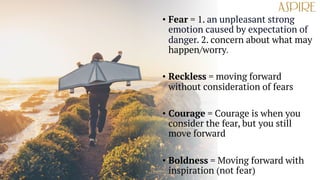 Aspire "Courageous You" Workshop Slides. | PDF