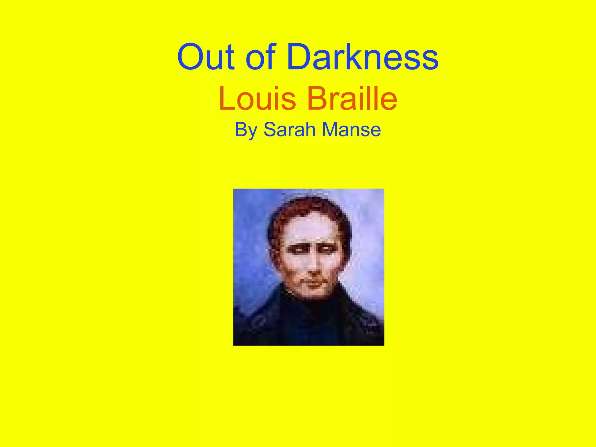 Louis Braille courage project | PPT | Desserts and Baking | Food & Drink