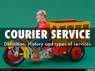 Courier services definition, history and types | PDF