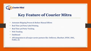 COURIER MITRA MULTI-CARRIER SHIPPING SOFTWARE FOR COST OPTIMIZATION | PPTX