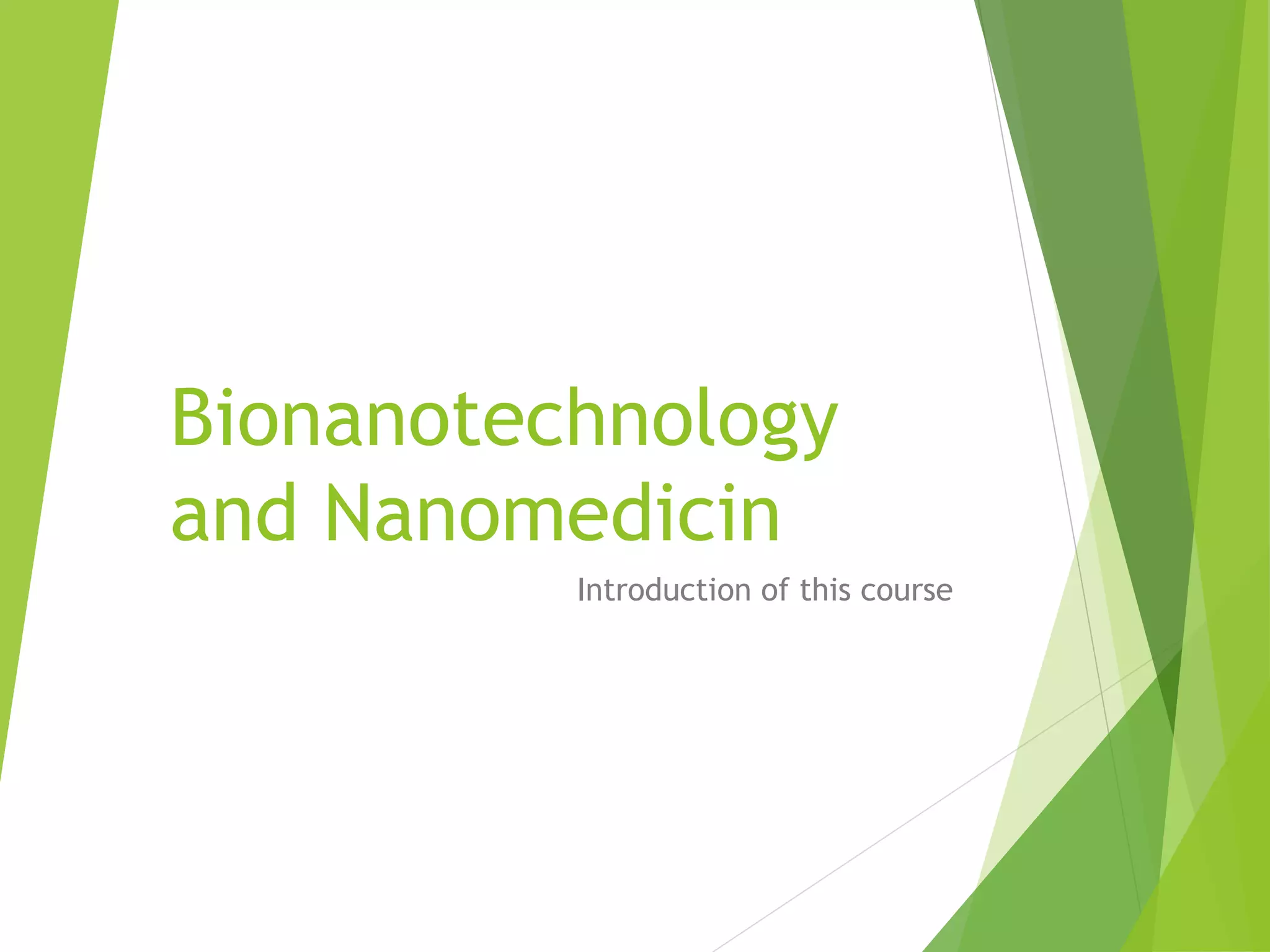Course bionanotechnology and nanomedicin | PPT
