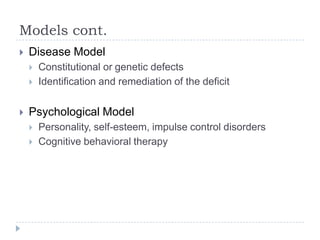 Models of Addiction | PPTX