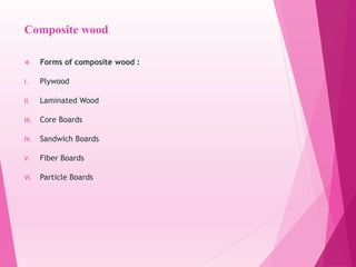 Composite wood and Adhesives | PPTX