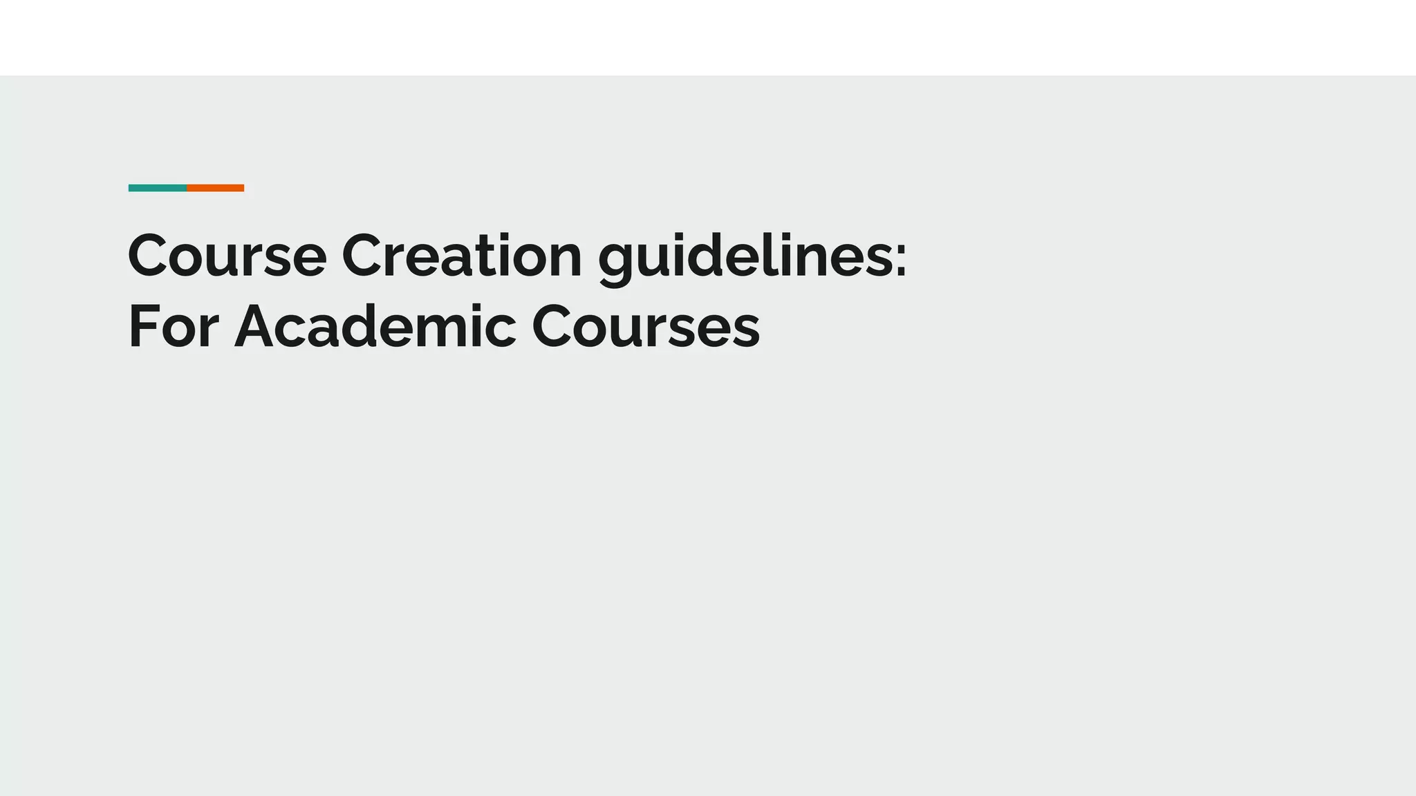 Course Creation guidelines_ For Academic Courses.pptx