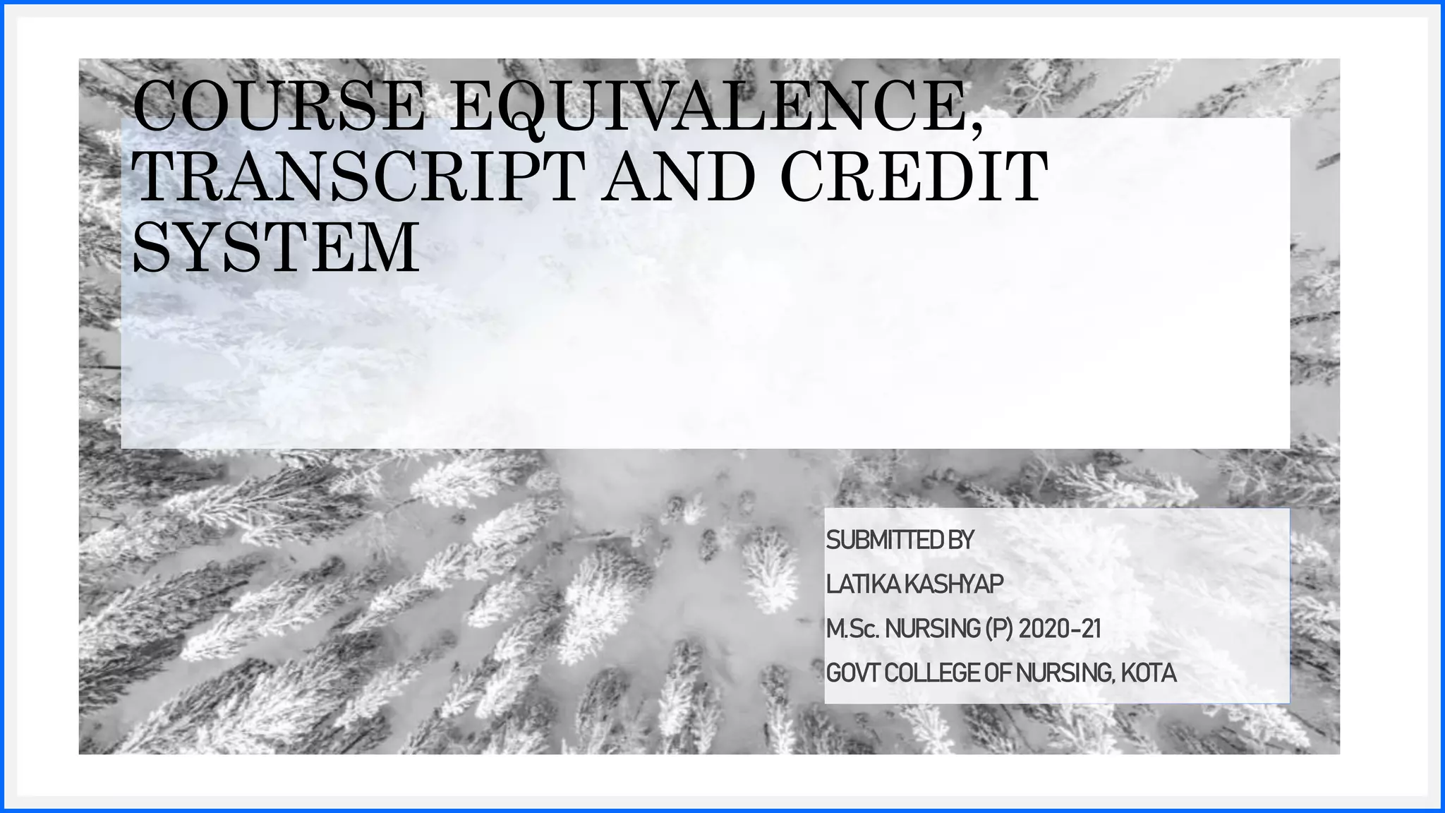 Course Equivalency, Transcript and Credit System. | PPTX