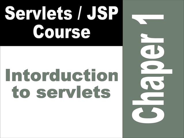 Servlet/JSP course chapter 1: Introduction to servlets | PPT
