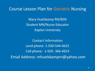 Geriatric Nursing Lesson Plan | PPTX