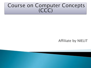 Course on Computer Concepts(CCC).pptx