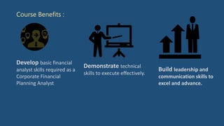 Corporate Financial Planning Analysis Full Course outline | PPT