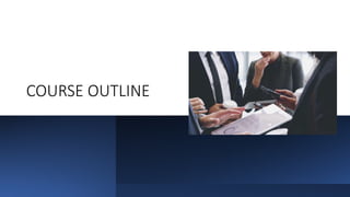 COURSE OUTLINE.pptx
