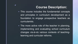 Course Overview-The Teacher & the Sch Curriculum.pptx