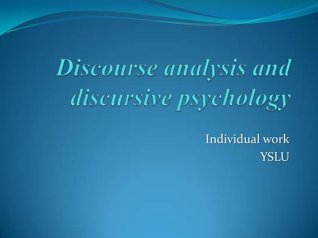 Discourse analysis and discursive psychology | PPTX