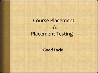 Course placement & placement testing | PPT
