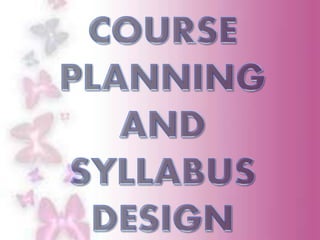 Unit 1 Course planning and_syllabus_design | PPT