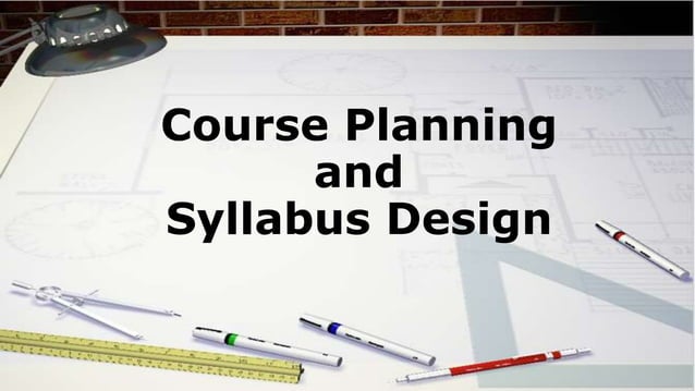 Course planning and syllabus design | PPT