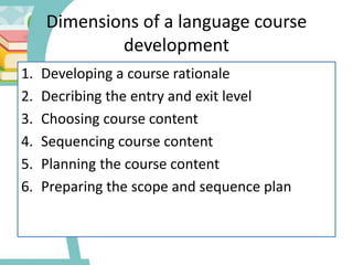 Course planning and syllabus design in language teaching | PPTX