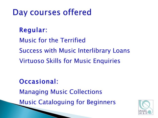 Cources and Education for library staff who work with music: a UK perspective | PPT